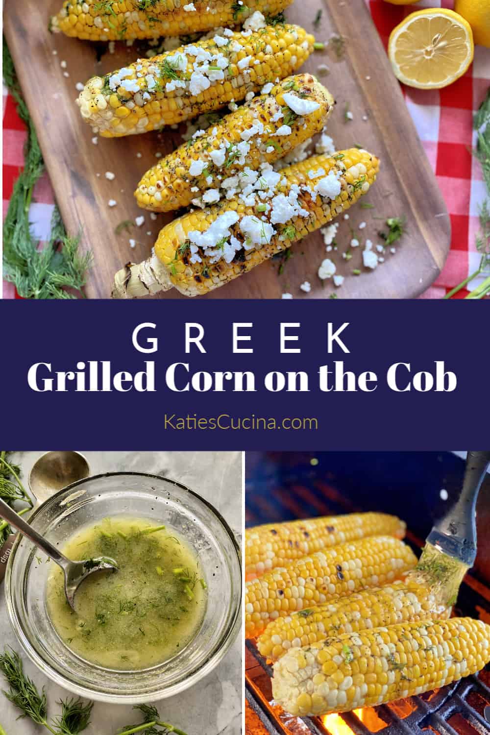Greek Grilled Corn on the Cob - Katie's Cucina