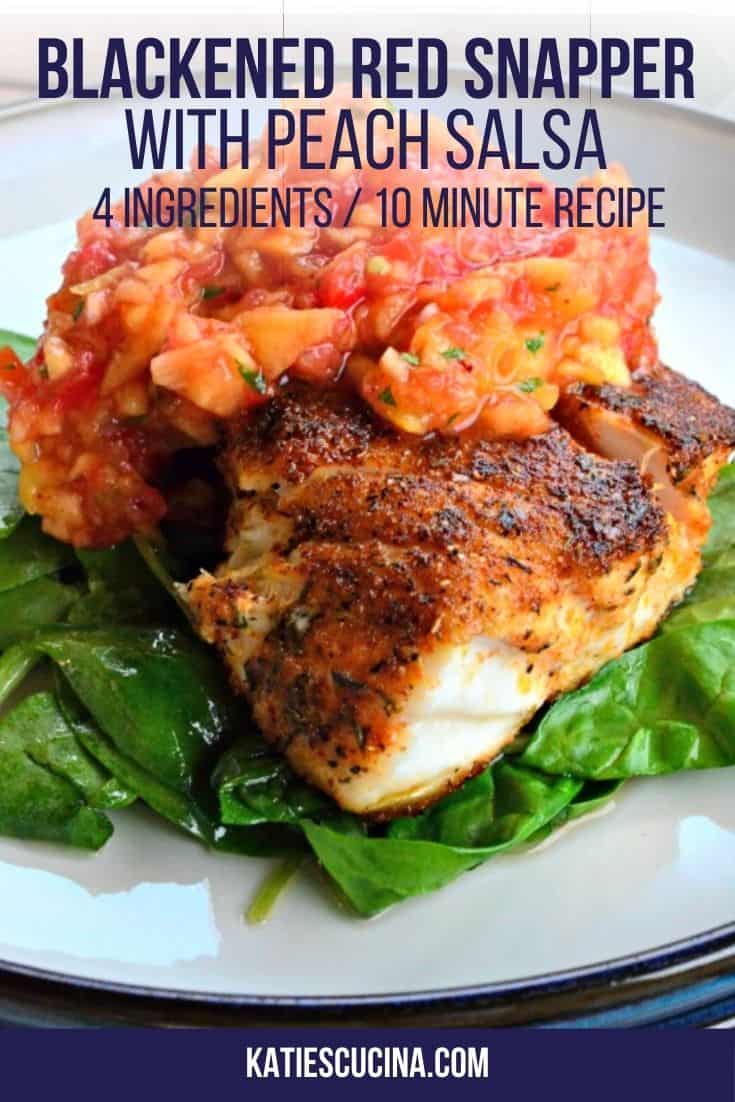 Blackened Red Snapper with Peach Salsa