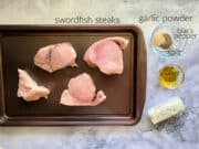 Swordfish Steak Recipe - Katie's Cucina