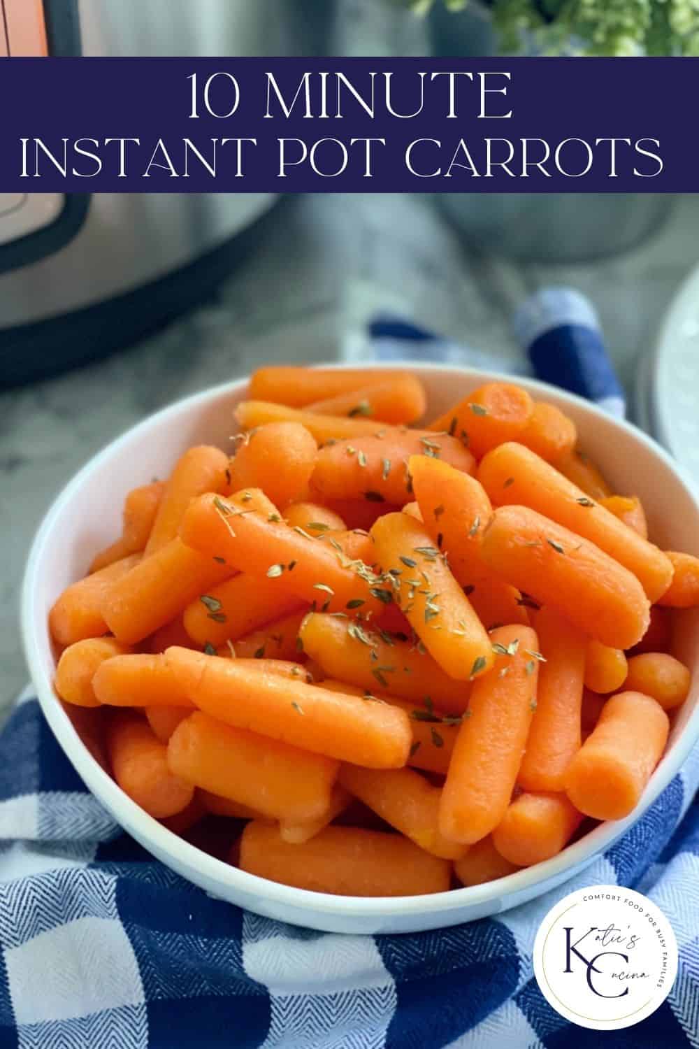 Instant Pot Carrots - Katie's Cucina